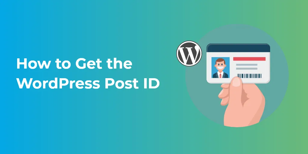 How To Get The WordPress Post ID Quickly And Easily